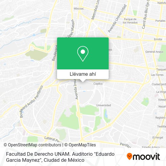 ¿Cómo llegar a Facultad De Derecho UNAM. Auditorio "Eduardo Garcia ...