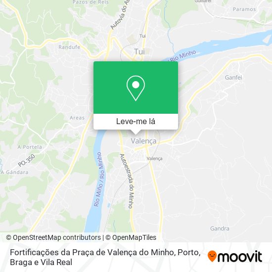 Como chegar a Fortificações da Praça de Valença do Minho através de ...