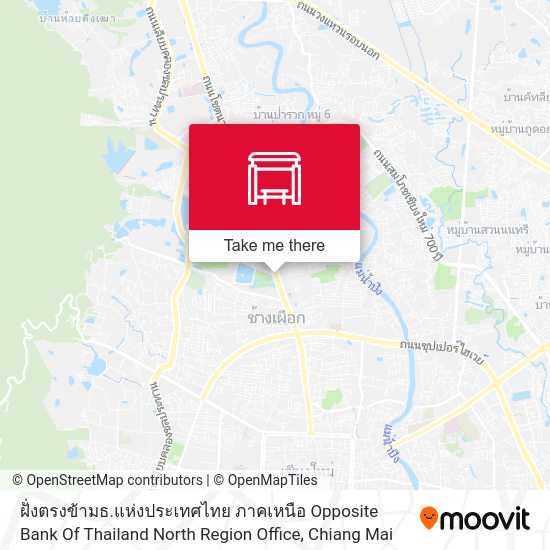 How to get to ฝั่งตรงข้ามธ.แห่งประเทศไทย ภาคเหนือ Opposite Bank Of Thailand North Region Office ...